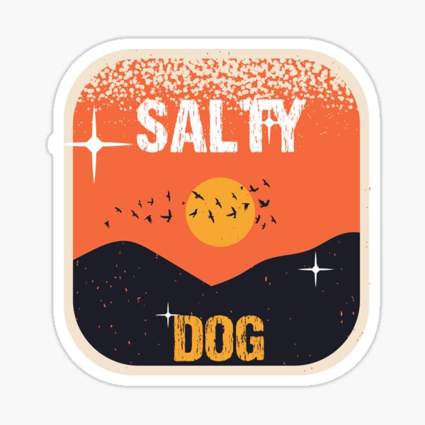 " Vintage Funny Salty Dog Text Based " Sticker for Sale by X-Trends ...