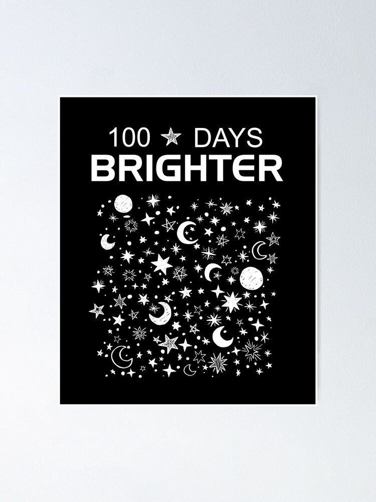 "100 days brighter, 100 days of school, 100 days of school kids" Poster ...