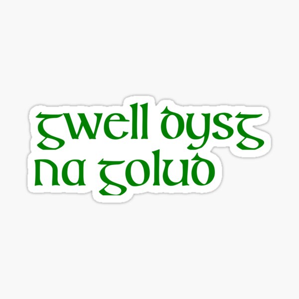 "Gwell dysg na golud" Sticker for Sale by ben-taylor1234 | Redbubble
