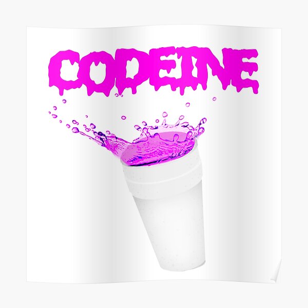 "Codeine" Poster by TheLaw61 | Redbubble