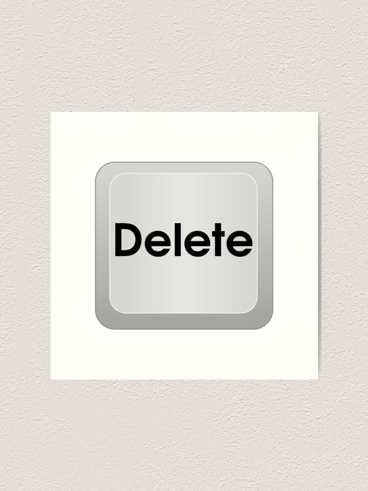 "Keyboard Delete Key" Art Print for Sale by TheBestStore | Redbubble