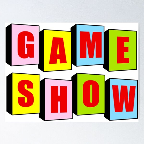 "Game Show" Poster for Sale by gameshowfan2001 | Redbubble