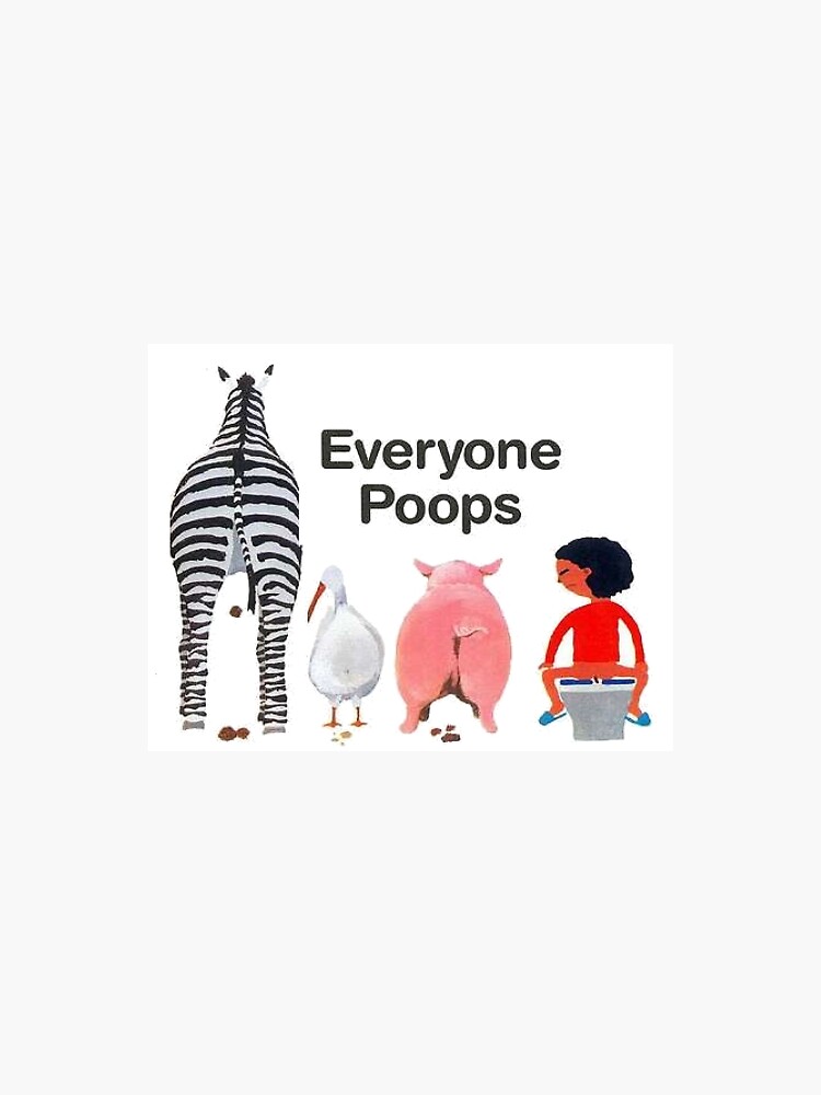 "Everyone Poops" Sticker for Sale by thefigs | Redbubble