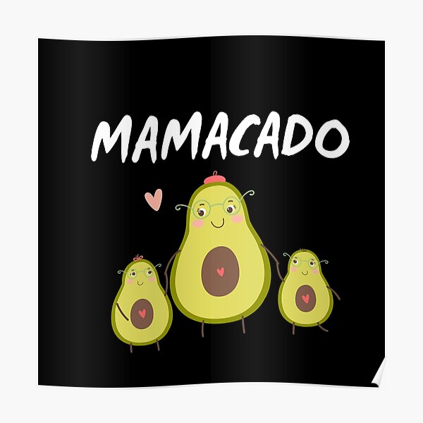 " Funny Mamacado illustration with their kids " Poster for Sale by X ...