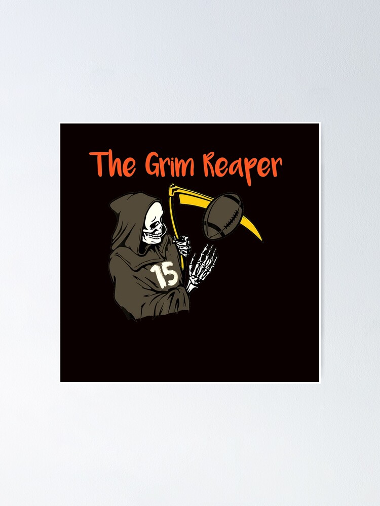 " When It's Grim Be The Grim Reaper" Poster for Sale by kamaldc | Redbubble
