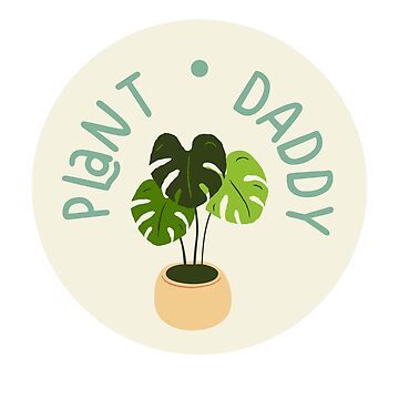 "Plant Daddy Monstera Pothos Round Circle " Sticker for Sale by Mr ...