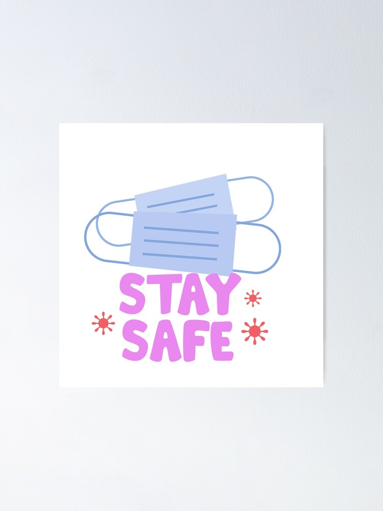 "Stay safe" Poster by BtsArmy02 | Redbubble