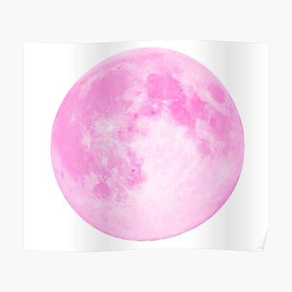 "Once In A Pink Moon" Poster for Sale by The-Pink-Planet | Redbubble