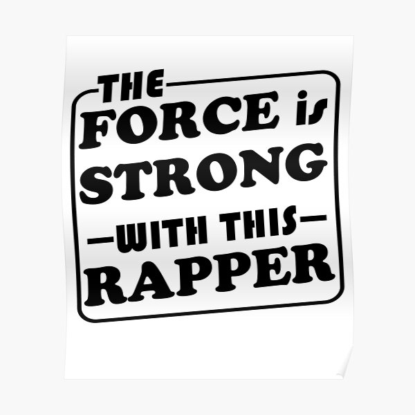 "Funny rapper shirt, The force is strong with this rapper t-shirt, Cool ...