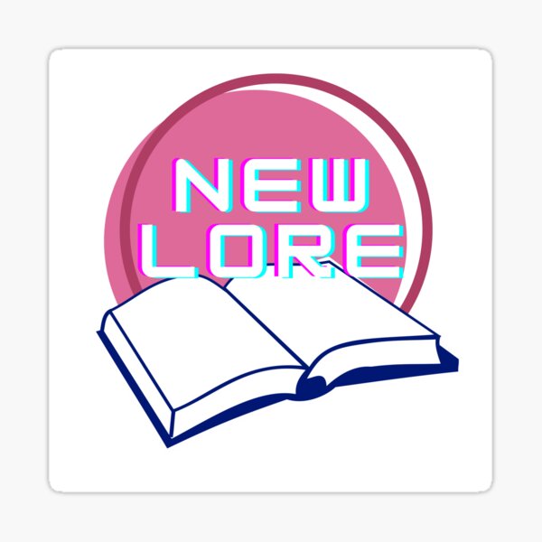 "new lore " Sticker for Sale by pigeonsmerch | Redbubble