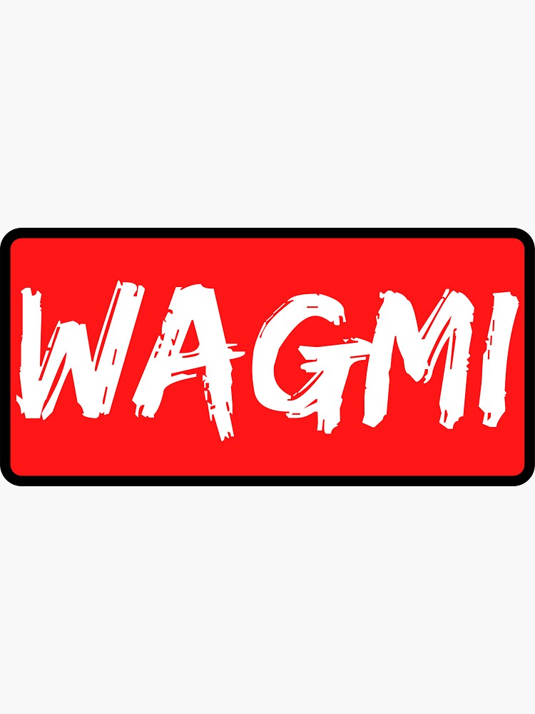 "WAGMI - We Are All Gonna Make It NFT Degenerates, NFT Lovers" Sticker ...
