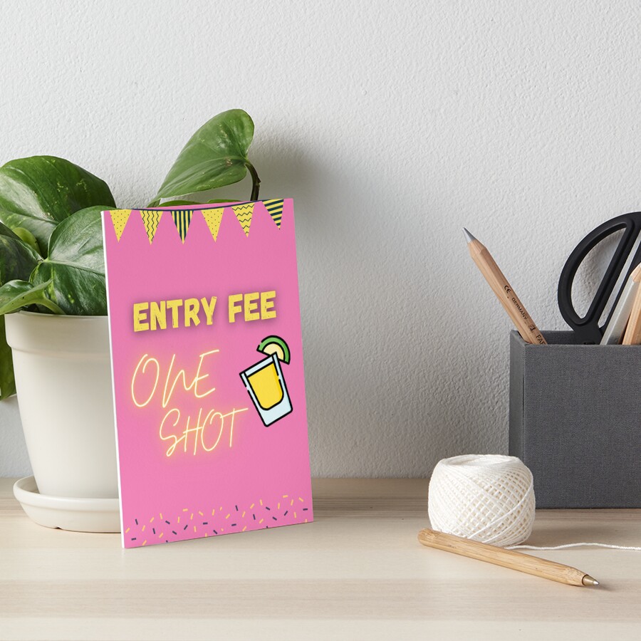 "ENTRY FEE-ONE SHOT" Art Board Print by JXG12 | Redbubble