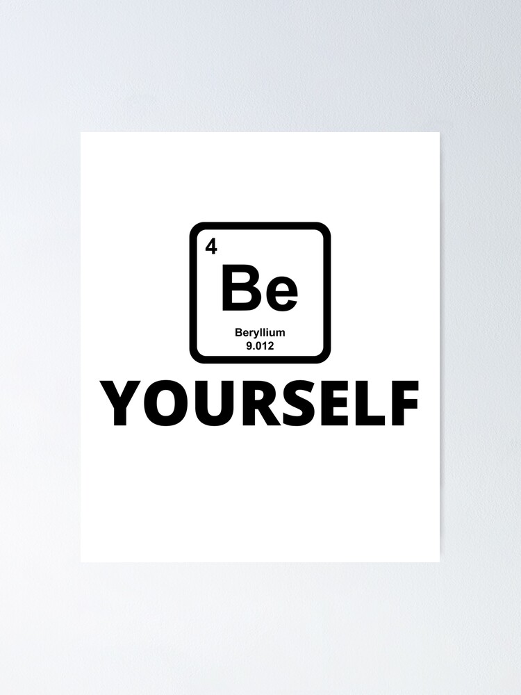Póster «Sé tú mismo lema de la tabla periódica refrán científico ...