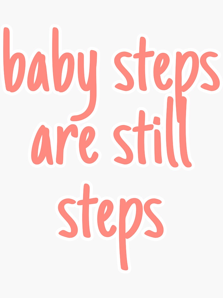 "Baby Steps" Sticker for Sale by Itsluciejayne | Redbubble