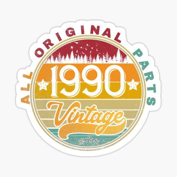 "Vintage Retro Original 1990 32nd 32" Sticker by annhienn488 | Redbubble