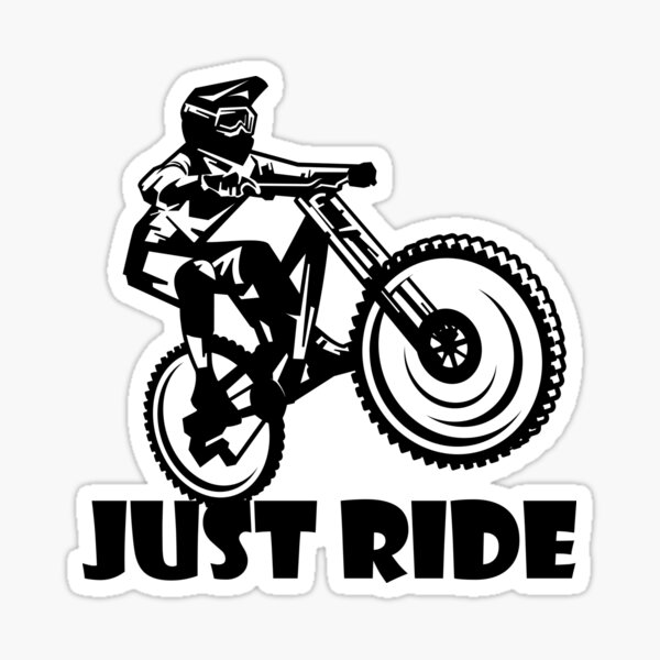 "Just Ride" Sticker by WanderingSavage | Redbubble