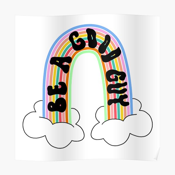 Be A Good Guy” Rainbow" Poster for Sale by H-H-M | Redbubble