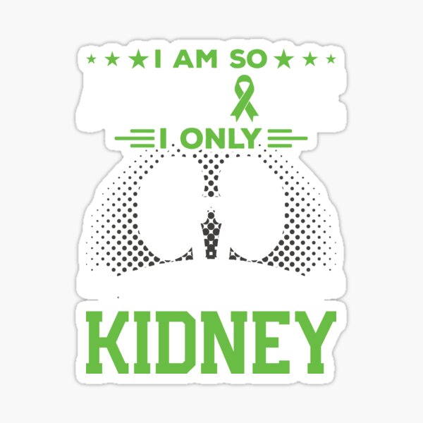 "I Am So Awesome I Only Need One Kidney Shirt, Kidney Donation Shirt ...