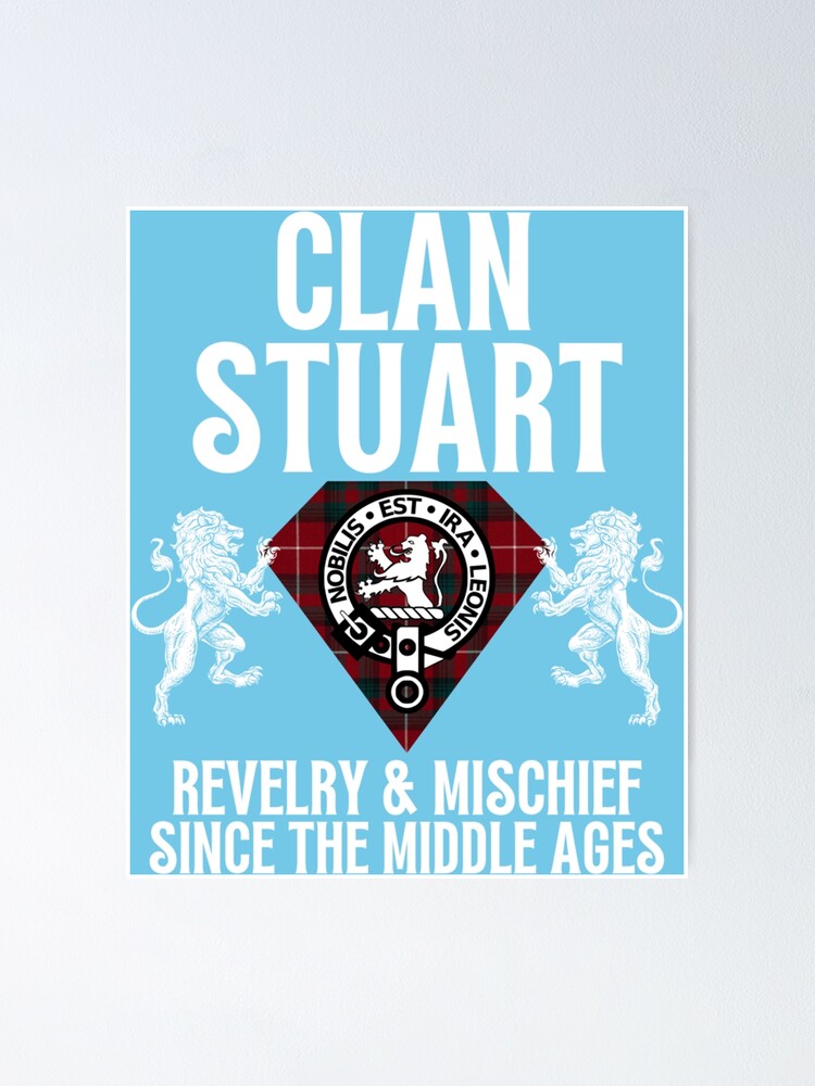 "Stuart Clan Scottish Name Coat Of Arms Tartan " Poster by ...
