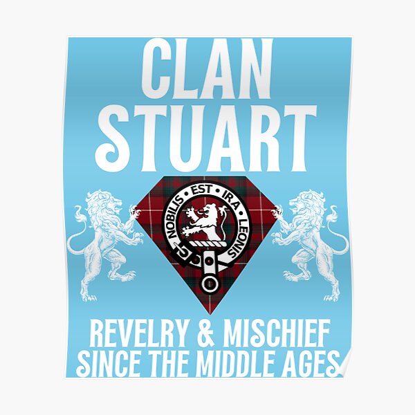 "Stuart Clan Scottish Name Coat Of Arms Tartan " Poster by ...