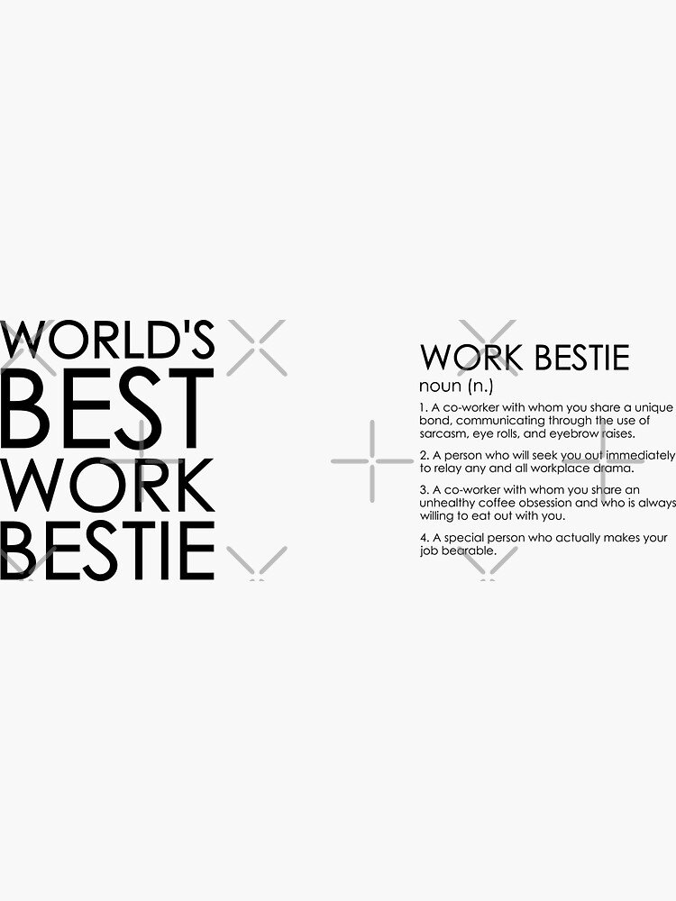"Work Bestie And Worlds Best Work Bestie" Sticker for Sale by DAFIN ...