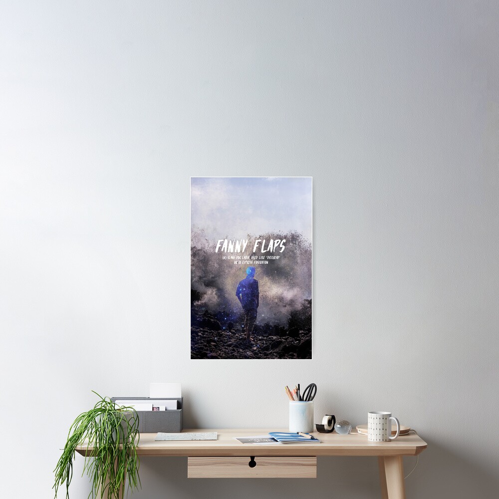 "Fanny Flaps" Poster by tahleuh | Redbubble