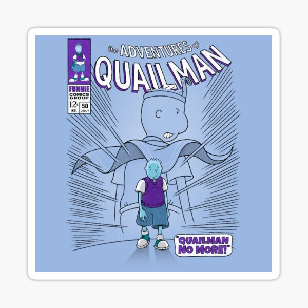 "QuailMan no more" Sticker for Sale by Double-Ghost | Redbubble