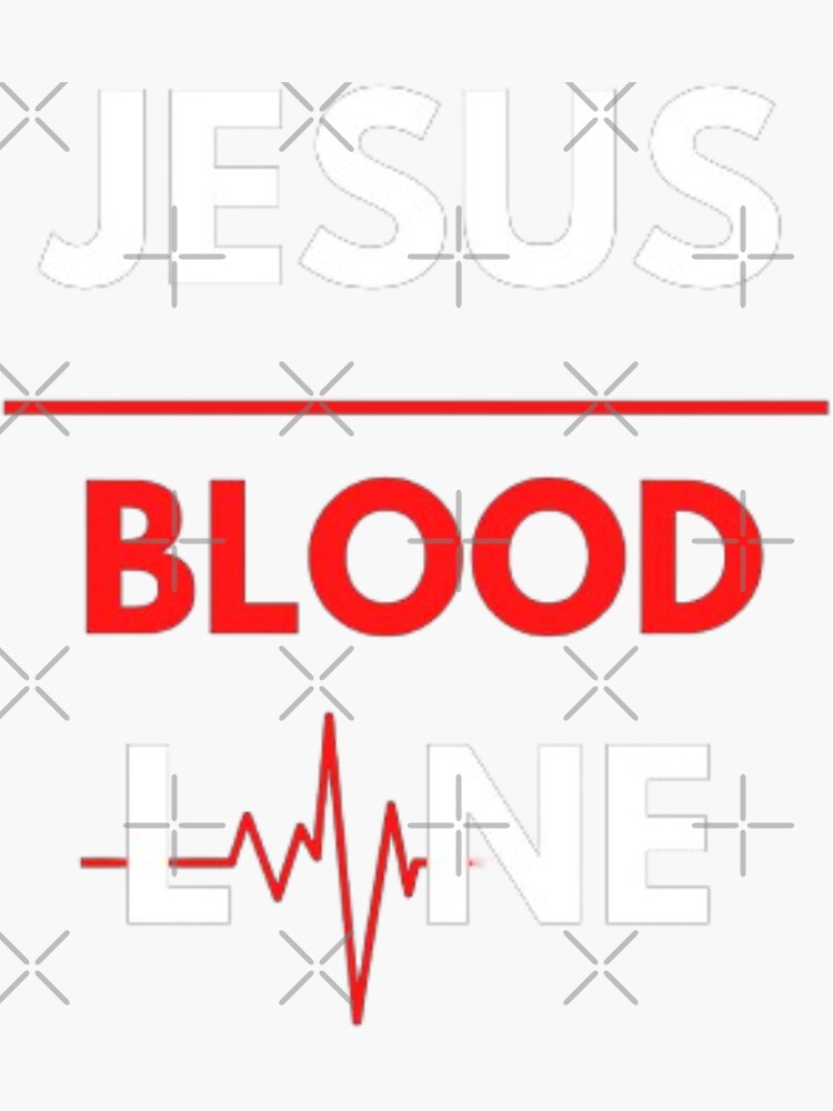 "Jesus Blood Line" Sticker by nariapparel | Redbubble