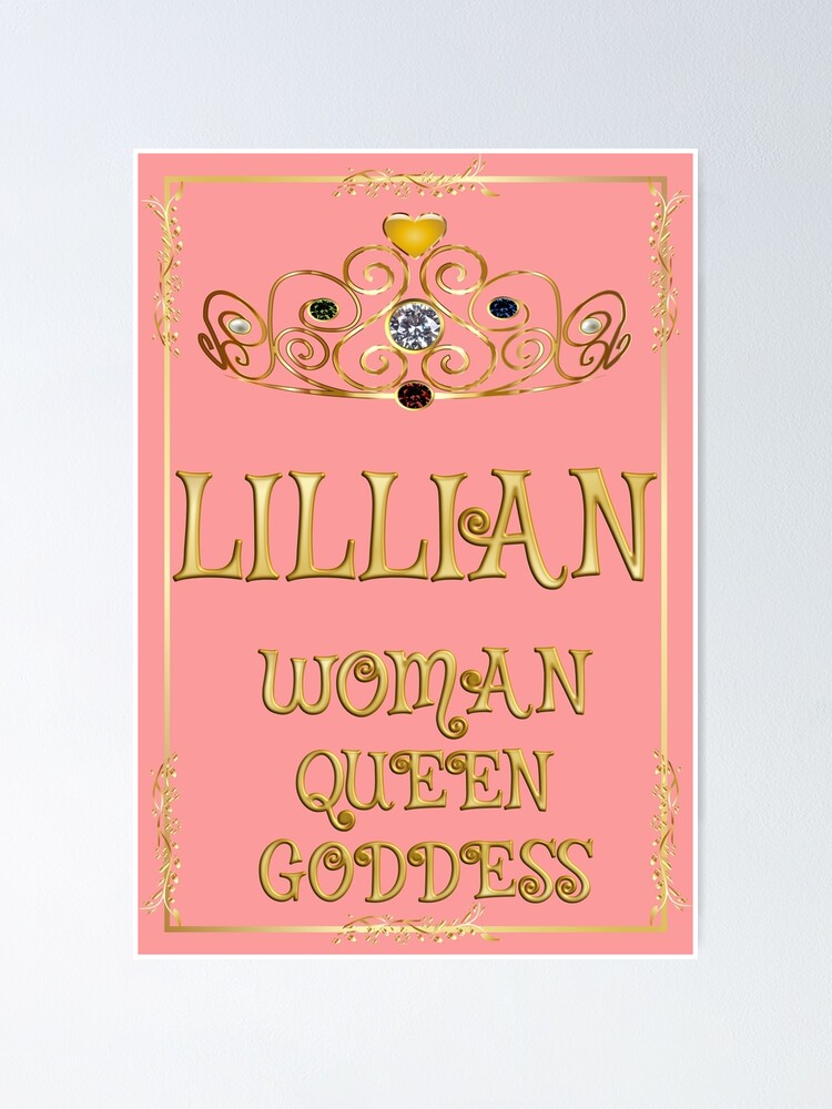"Lillian - woman - queen - goddess" Poster by madrigenum | Redbubble