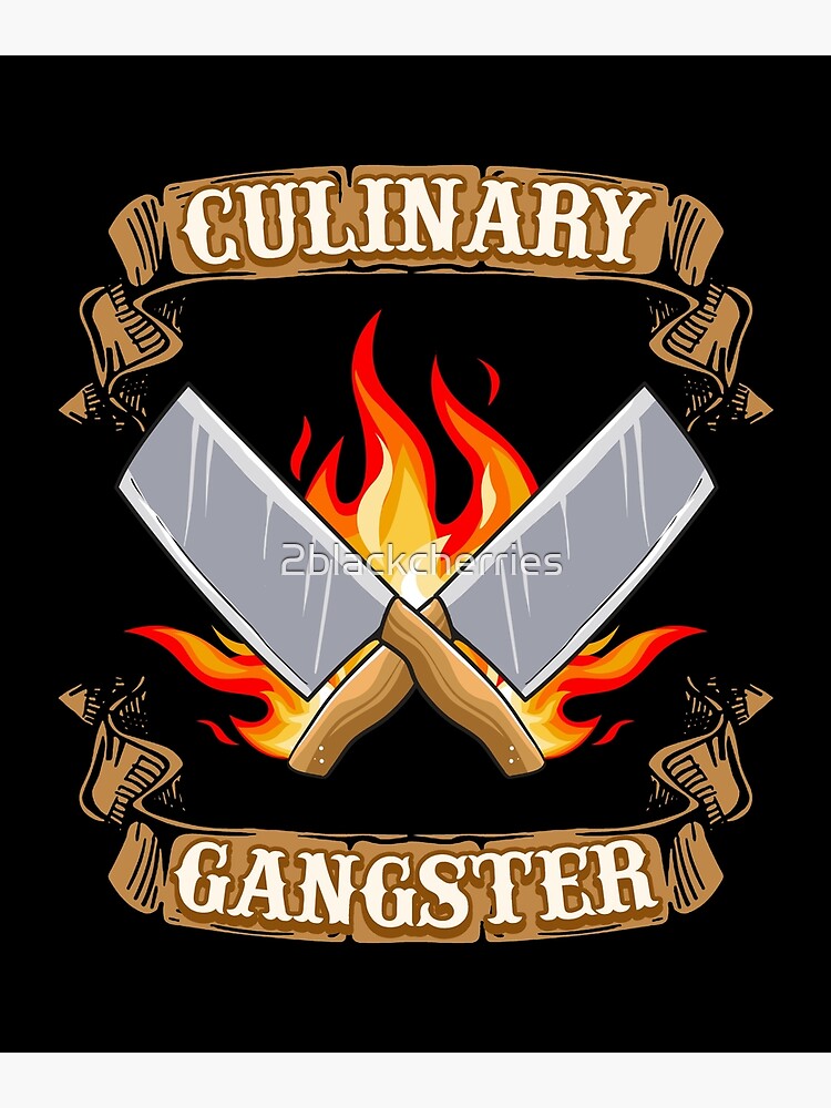 "Culinary Gangster Cook Chef Cooking BBQ" Poster for Sale by ...