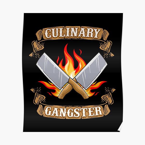 "Culinary Gangster Cook Chef Cooking BBQ" Poster for Sale by ...