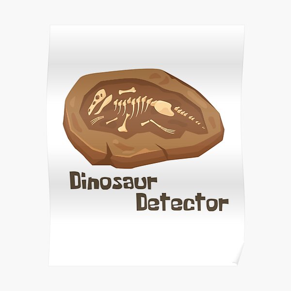 "Dinosaur Detector T-Rex " Poster for Sale by Ildar012 | Redbubble