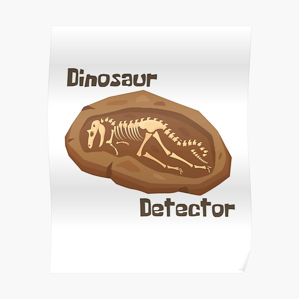 "Dinosaur Detector T-Rex " Poster for Sale by Ildar012 | Redbubble