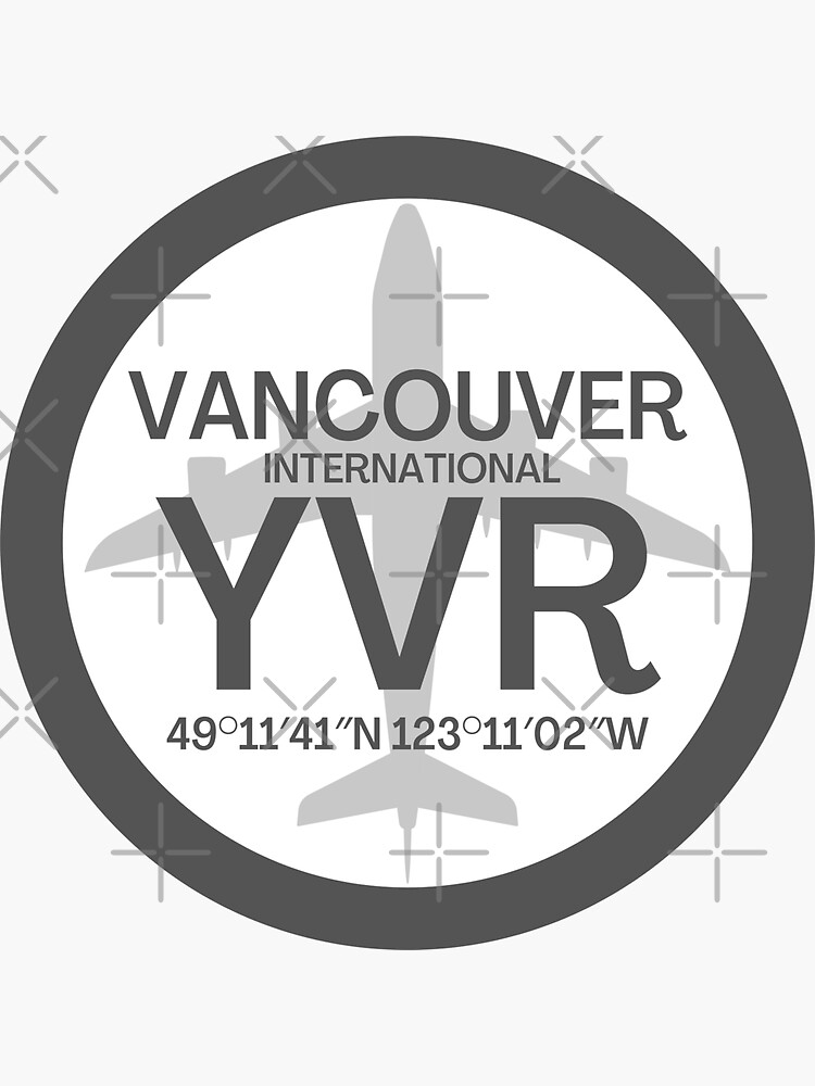 "Vancouver - YVR - Vancouver International Airport" Sticker for Sale by ...