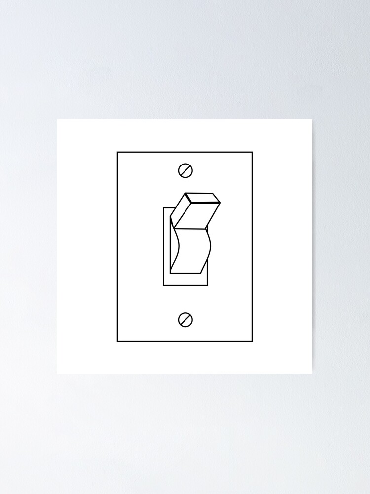 "Light Switch" Poster for Sale by dudethecreator | Redbubble