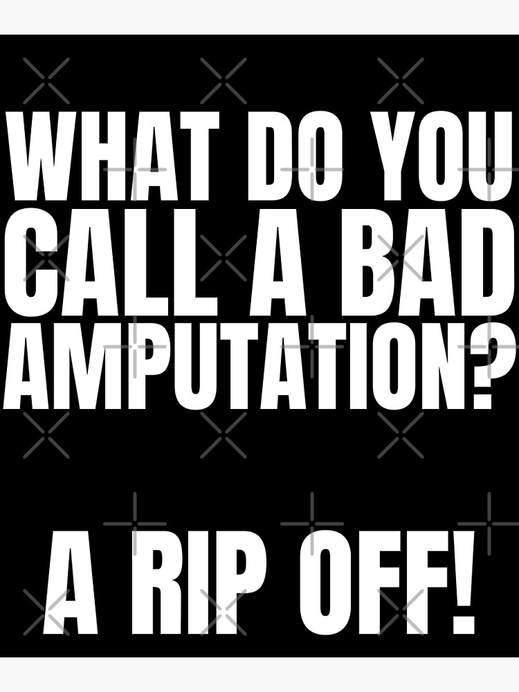 "A Rip Off, Amputee Joke, Amputee Humour, Amputee, Amputee, Amputee ...