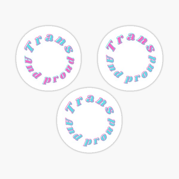 "Trans and Proud (Sticker Pack)" Sticker by GayTypography | Redbubble