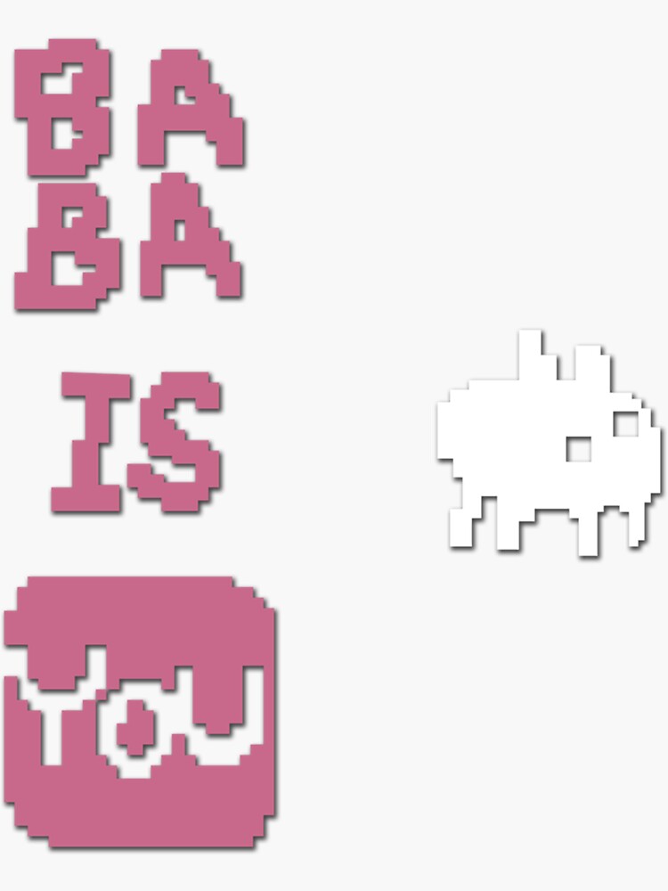 "Baba Is You 1 Sticker" Sticker for Sale by harleyswan | Redbubble