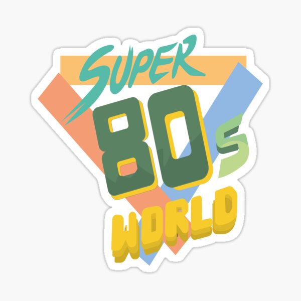 "super 80s world" Sticker for Sale by SimoSaladain | Redbubble