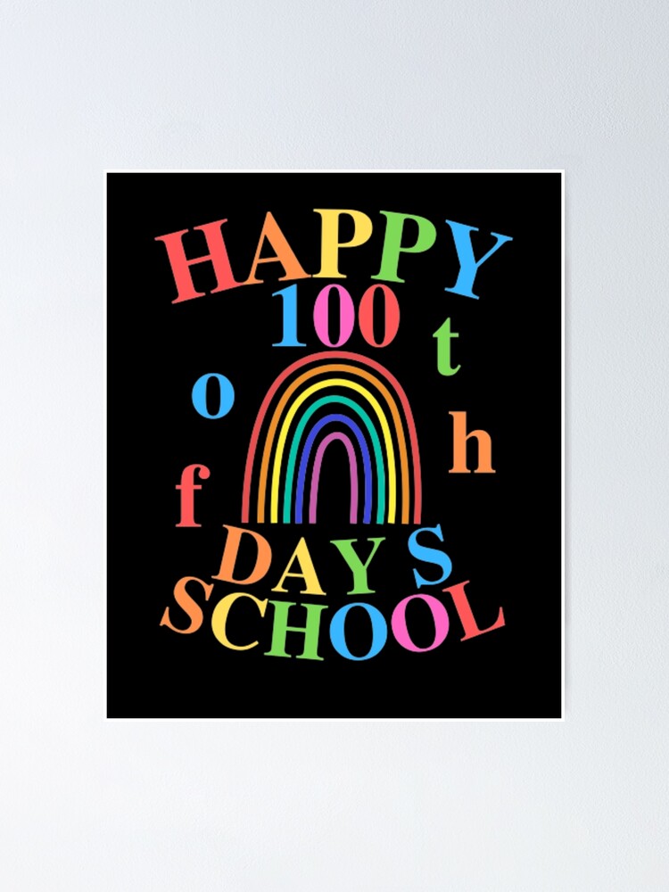 "HAPPY 100th DAYS OF SCHOOL" Poster for Sale by MALKANAS | Redbubble