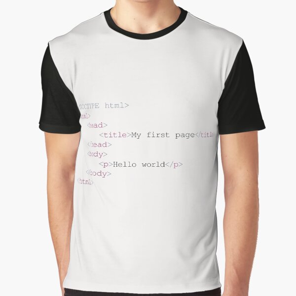 "Hello World in HTML Code" Graphic T-Shirt for Sale by MDRNHOME | Redbubble