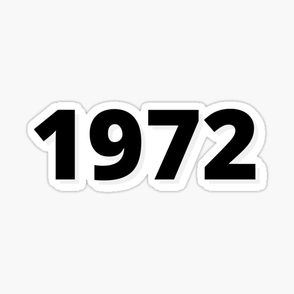 "1972" Sticker for Sale by BlakefourDesign | Redbubble