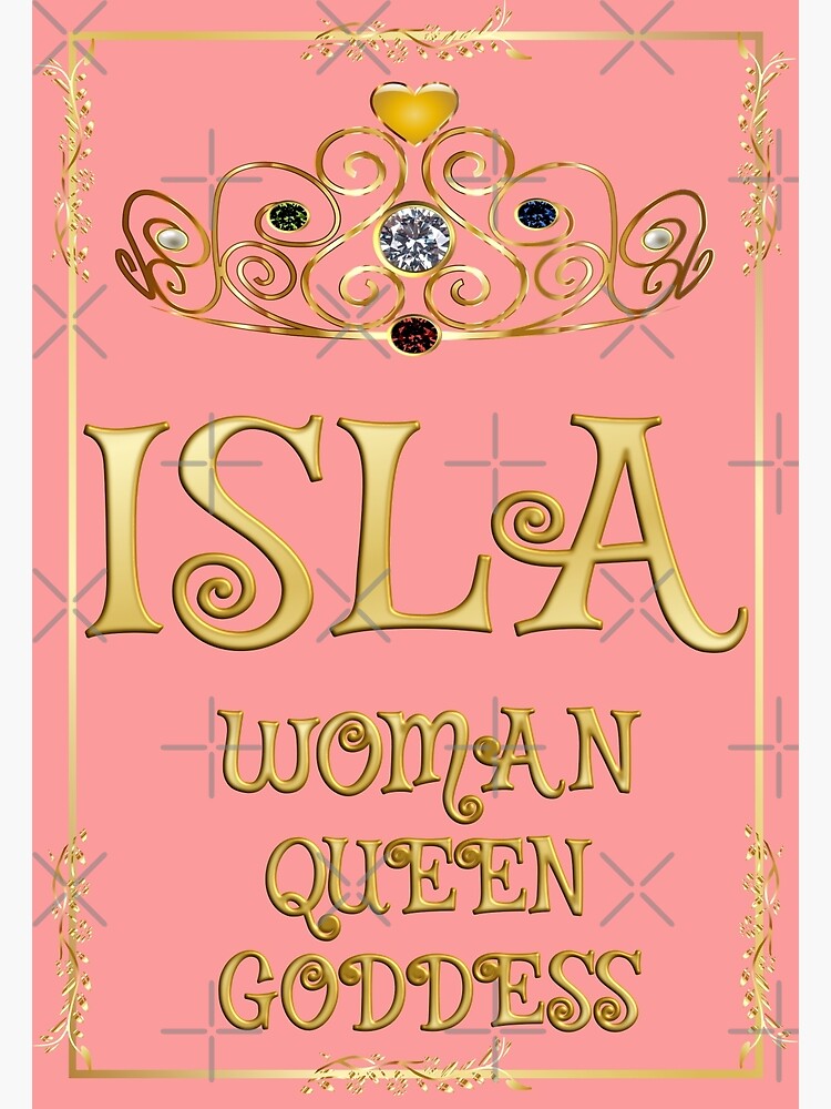 "Isla - woman - queen - goddess" Poster for Sale by madrigenum | Redbubble