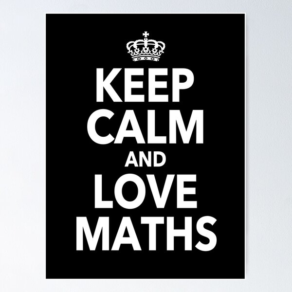 "Keep Calm And Loves Maths Quotes Gift For Math Lovers" Poster for Sale ...