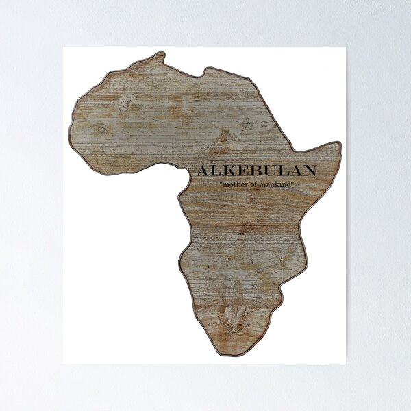 "Alkebulan, the original name for Africa." Poster for Sale by 57victor ...