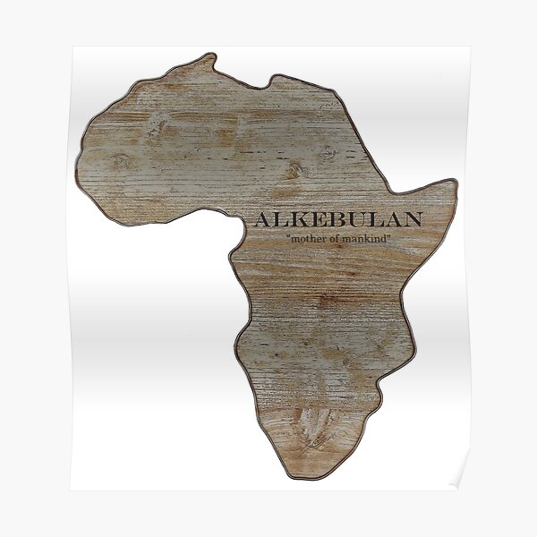 "Alkebulan, the original name for Africa." Poster for Sale by 57victor ...