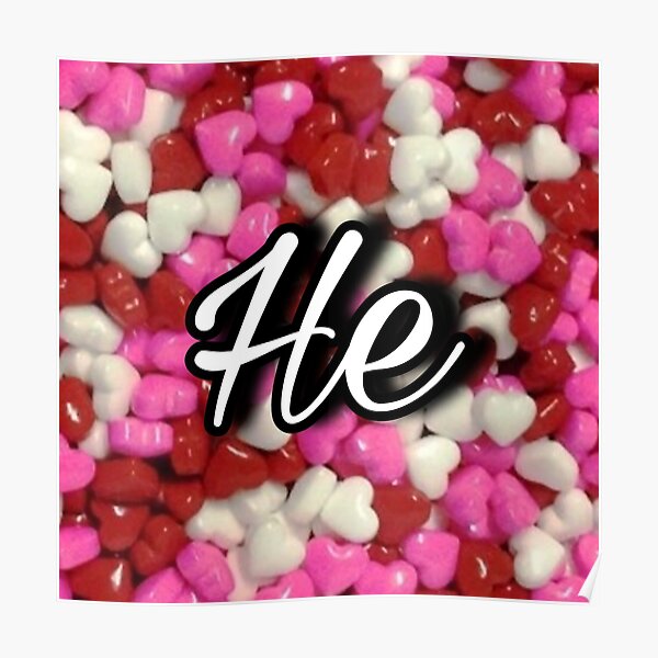 "Candy hearts pronouns " Poster by PRONOUNS-R-US | Redbubble