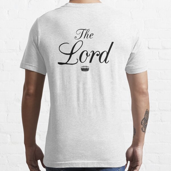 "Lord and Lady Couple Shirt - The Lord" T-shirt for Sale by ...