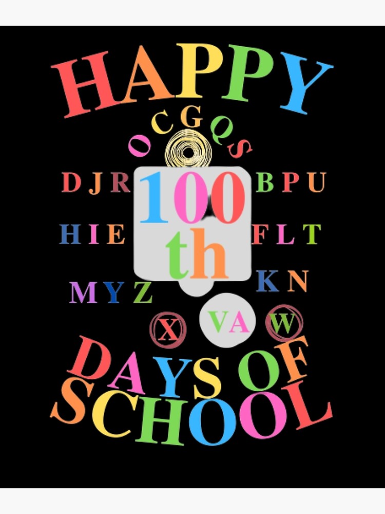 "HAPPY 100th DAYS OF SCHOOL" Poster for Sale by MALKANAS | Redbubble