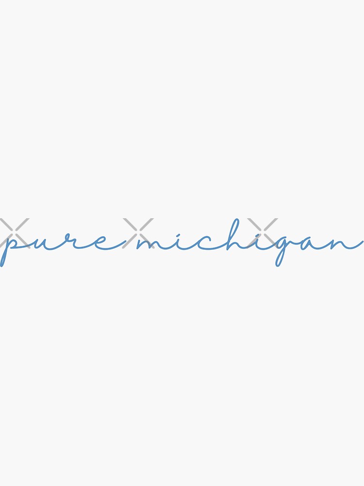 "pure michigan cursive script" Sticker for Sale by opptop | Redbubble